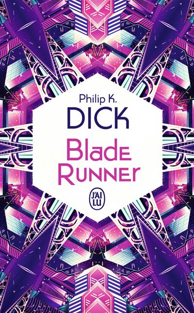 Blade Runner (Blade Runner, #1) by Philip K. Dick | Goodreads