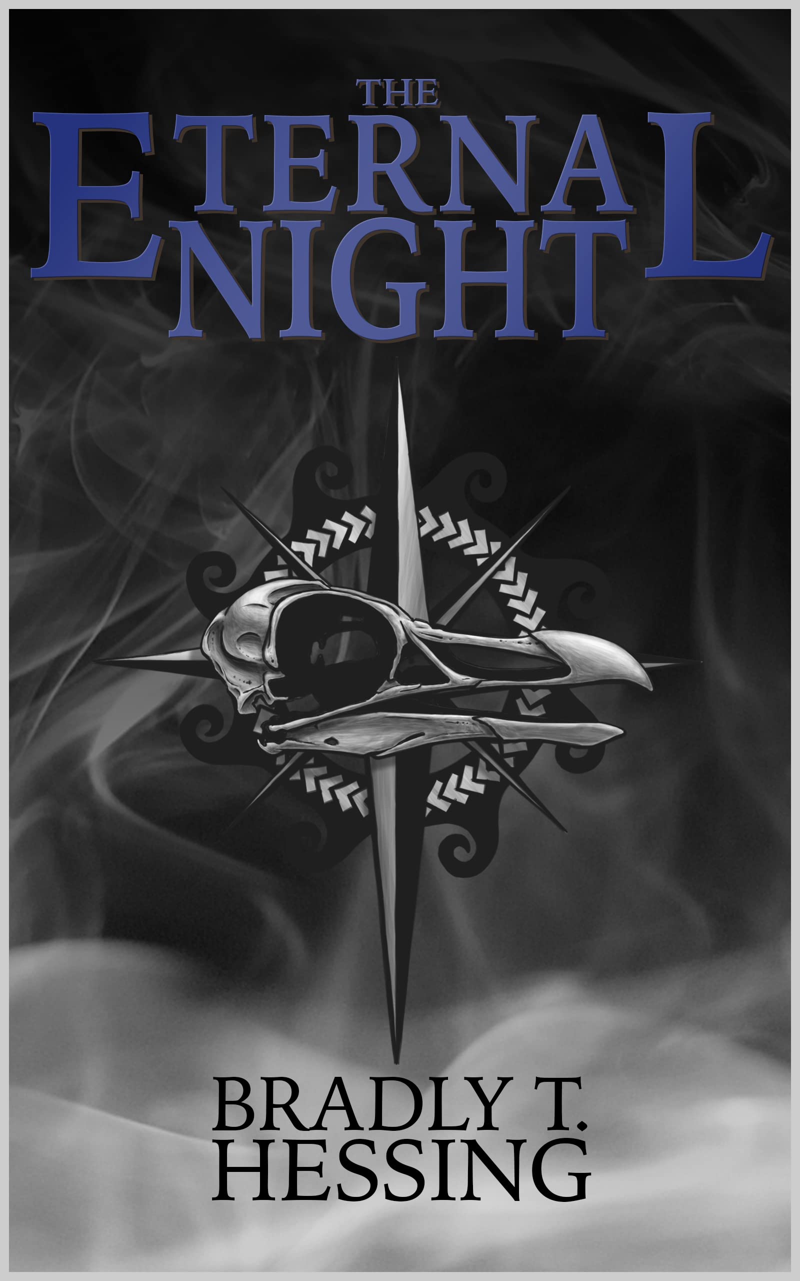 The Eternal Night (The Eternal series Book 2) by Bradly Hessing | Goodreads
