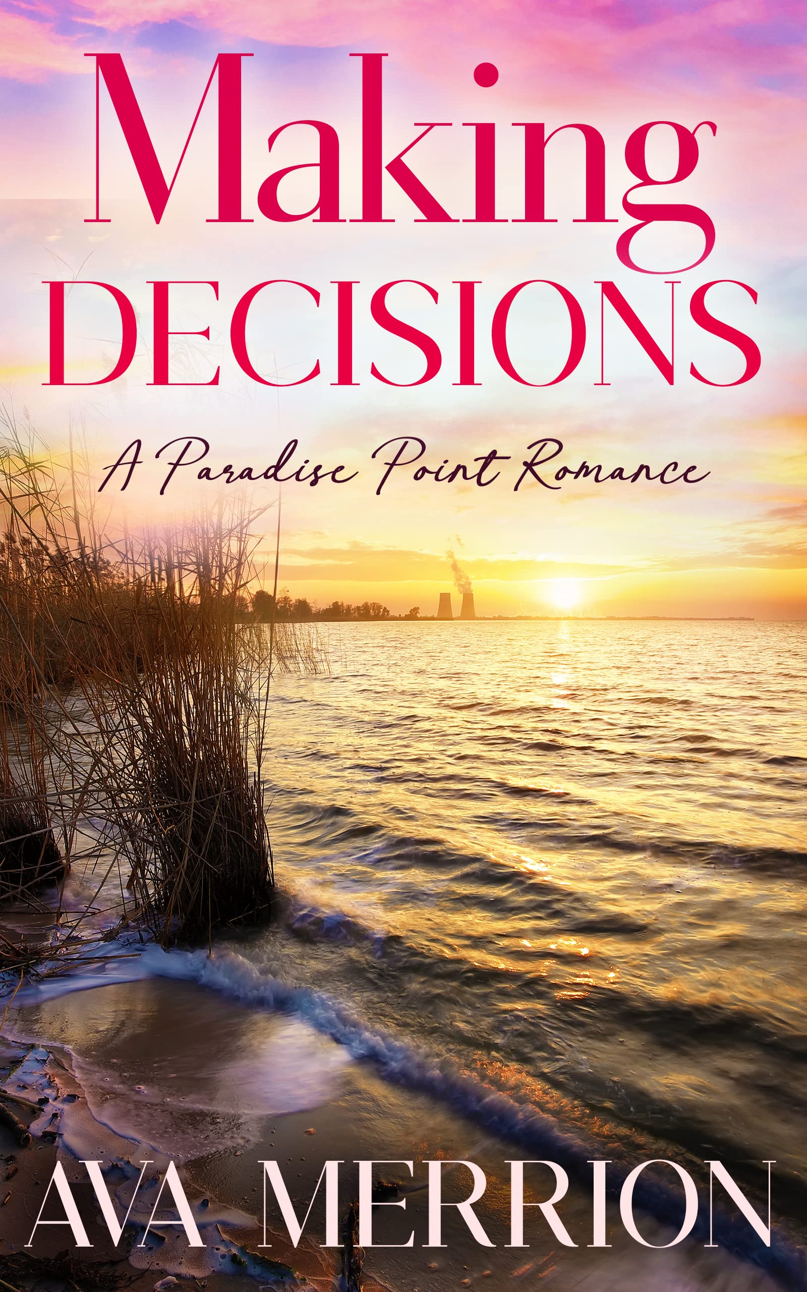 Making Decisions by Ava Merrion | Goodreads
