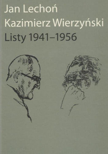 Jan Lechoń, Kazimierz Wierzyński, Listy 1941–1956 by Jan Lechoń | Goodreads
