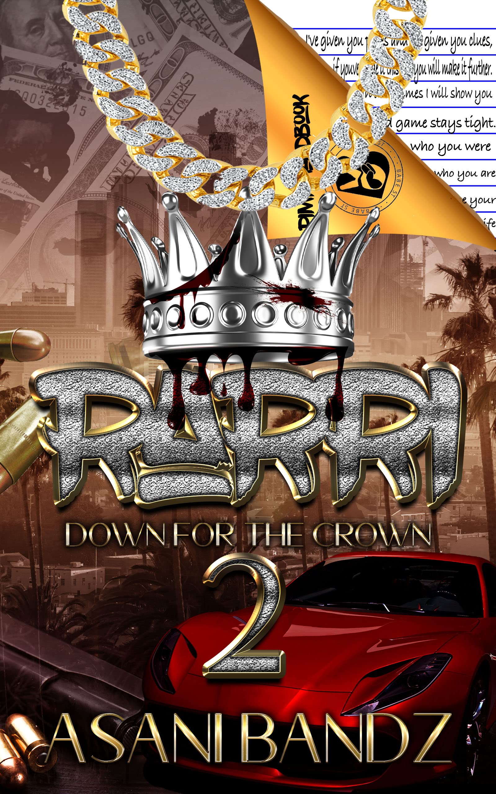 RARRI 2: DOWN FOR THE CROWN by Asani Bandz | Goodreads