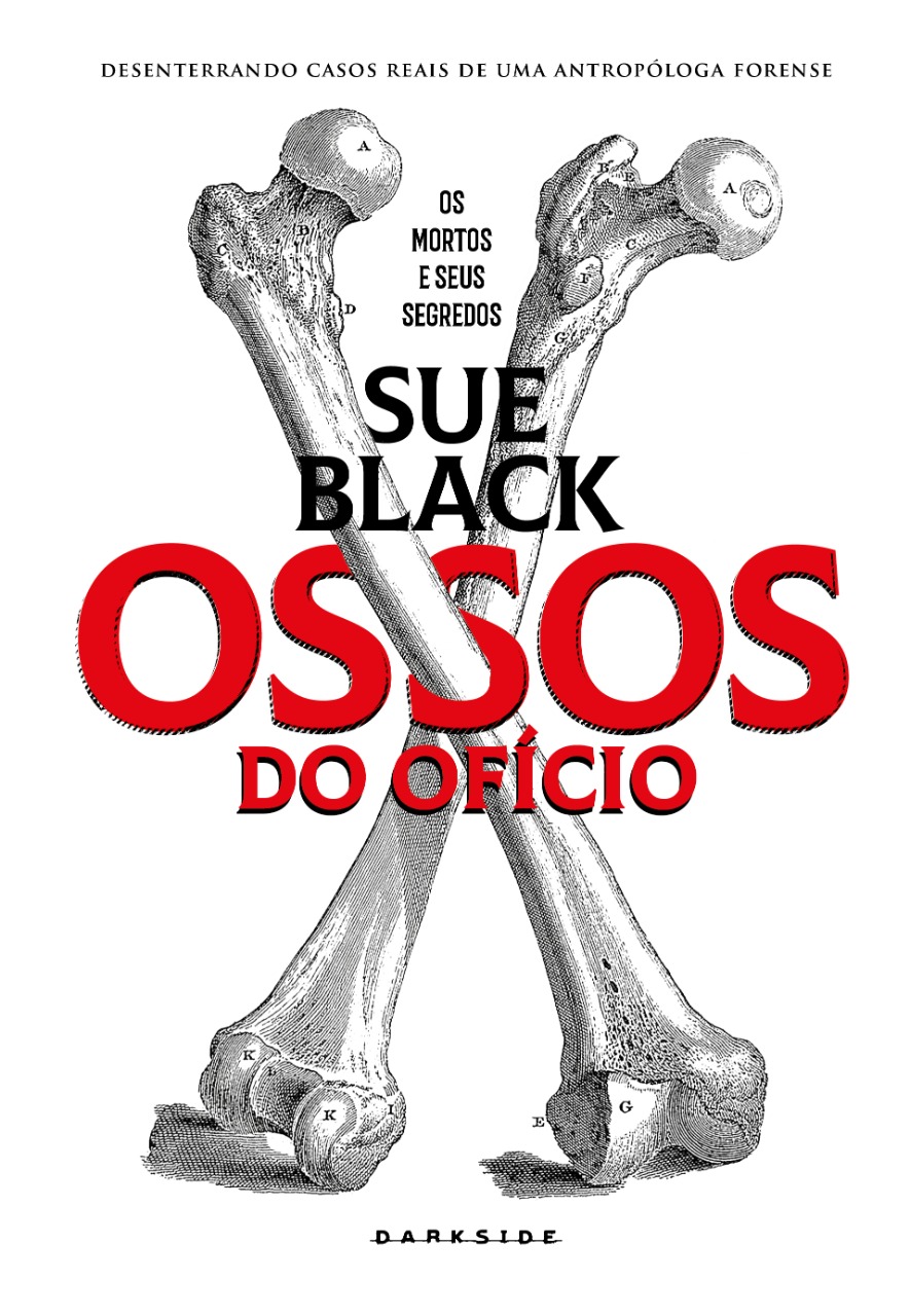 Ossos do Ofício by Sue Black | Goodreads