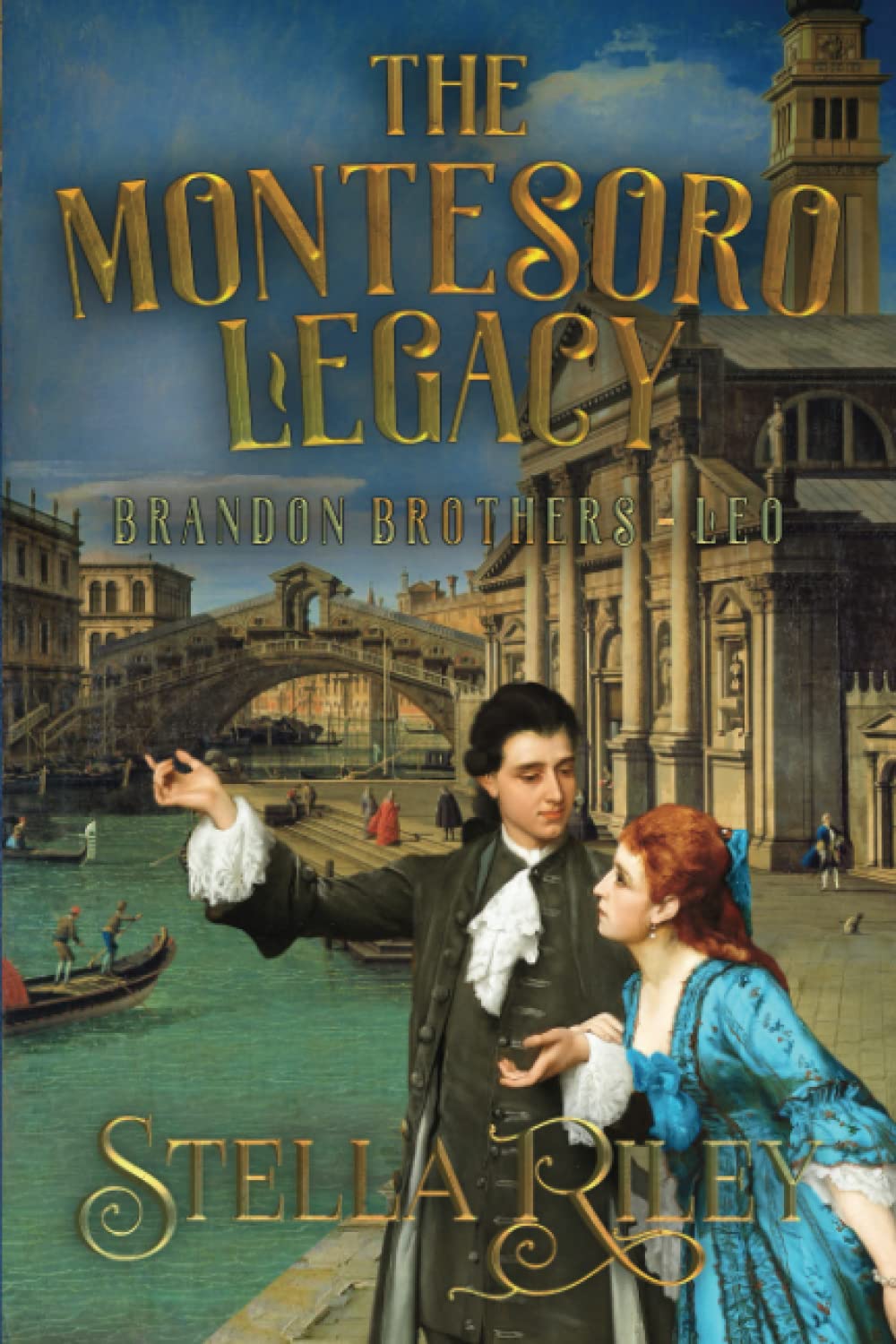 The Montesoro Legacy (Brandon Brothers) by Stella Riley | Goodreads
