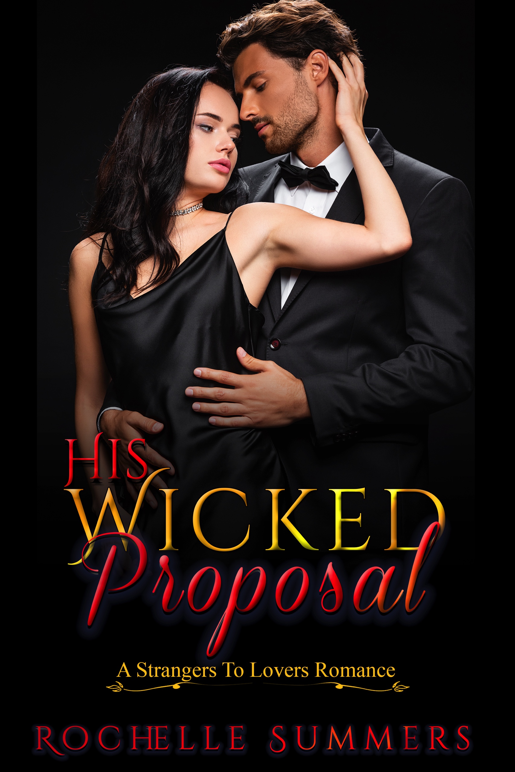 His Wicked Proposal by Rochelle Summers | Goodreads