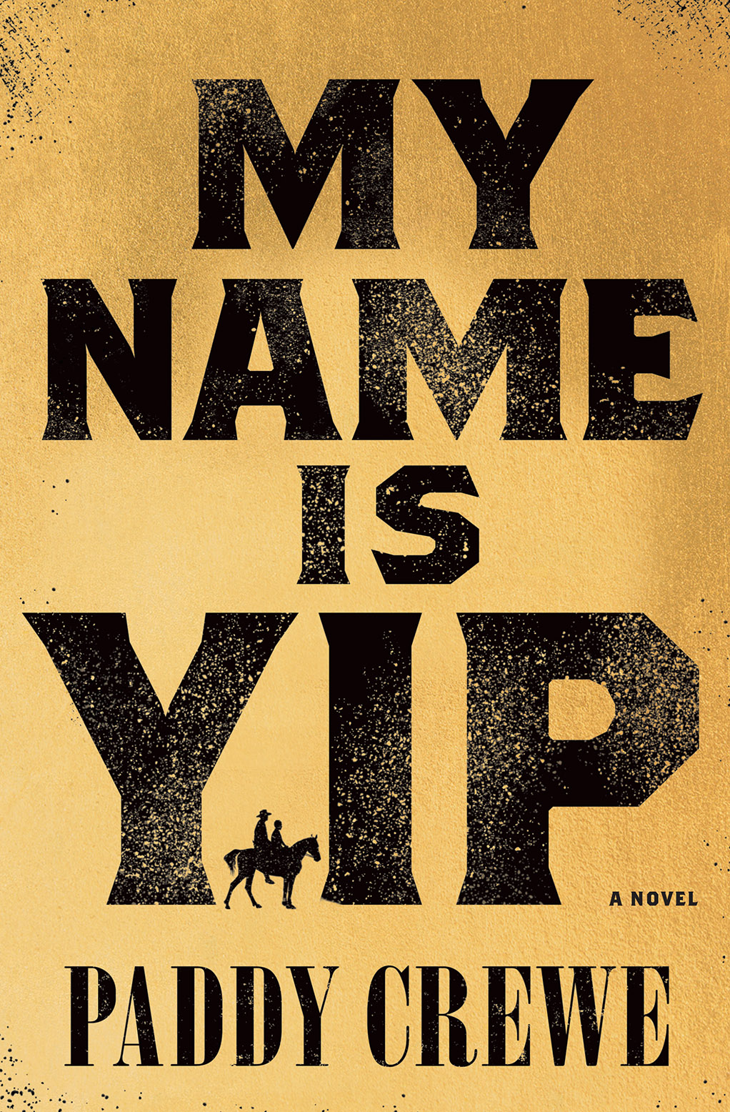 My Name Is Yip By Paddy Crewe Goodreads My Name Is Yip By Paddy Crewe Goodreads