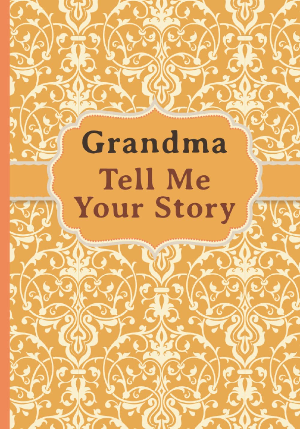 Grandma, Tell Me Your Story: My grandmother’s book of memories. by ...