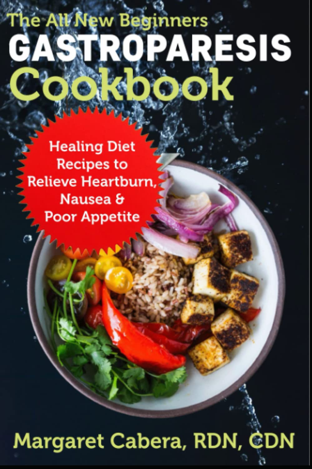 The All New Beginners Gastroparesis Cookbook: Healing Diet Recipes to ...