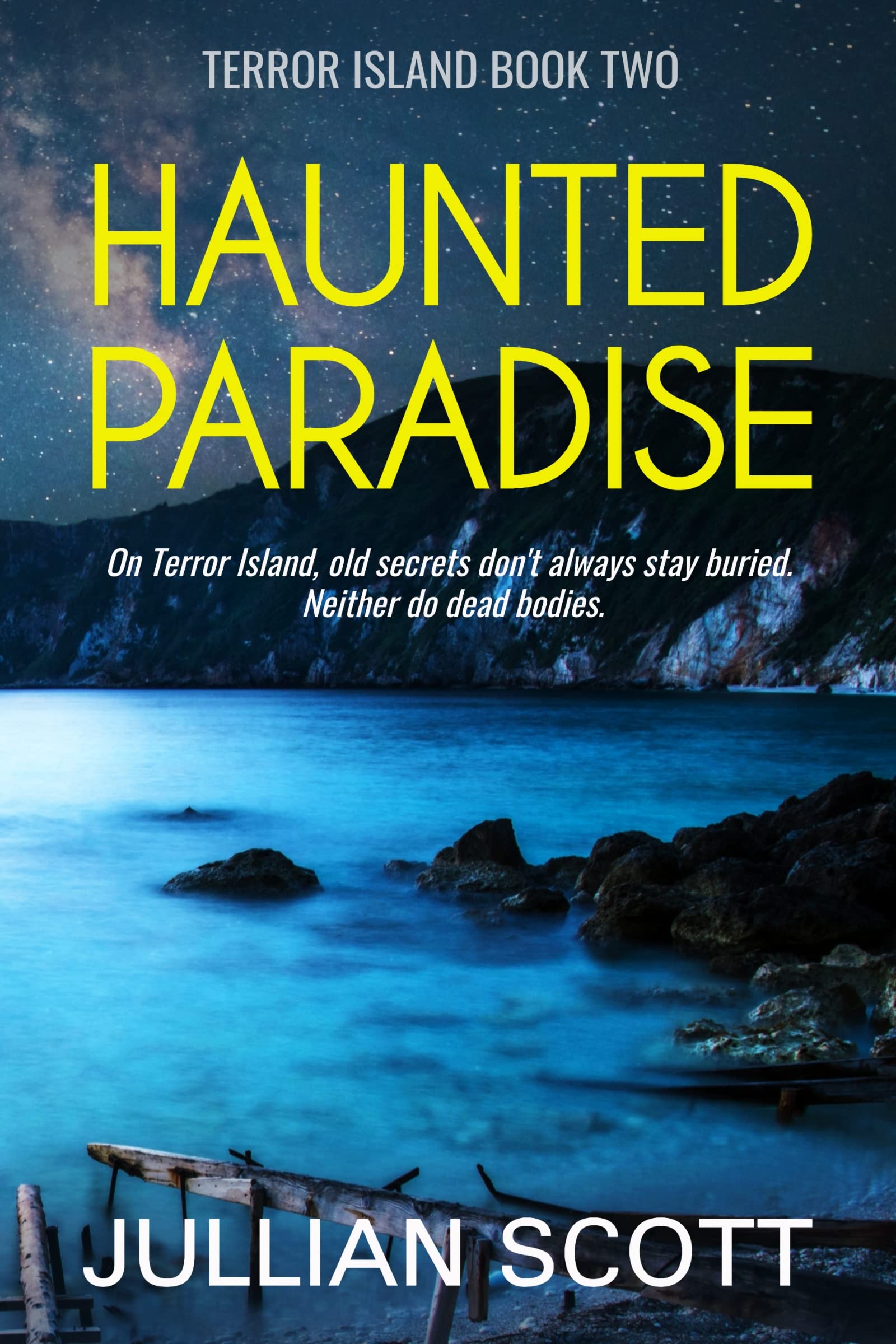 Haunted Paradise (Terror Island Book 2) by Jullian Scott | Goodreads