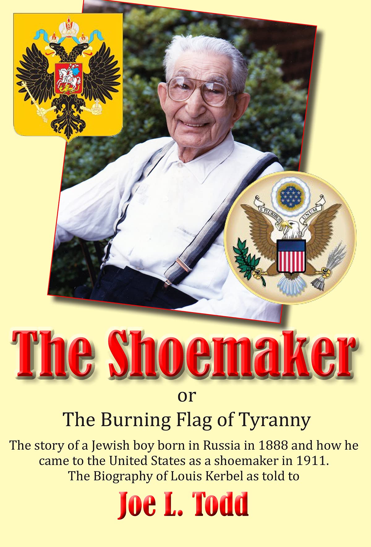 The Shoemaker: or The Burning Flag of Tyranny by Louis Kerbel | Goodreads