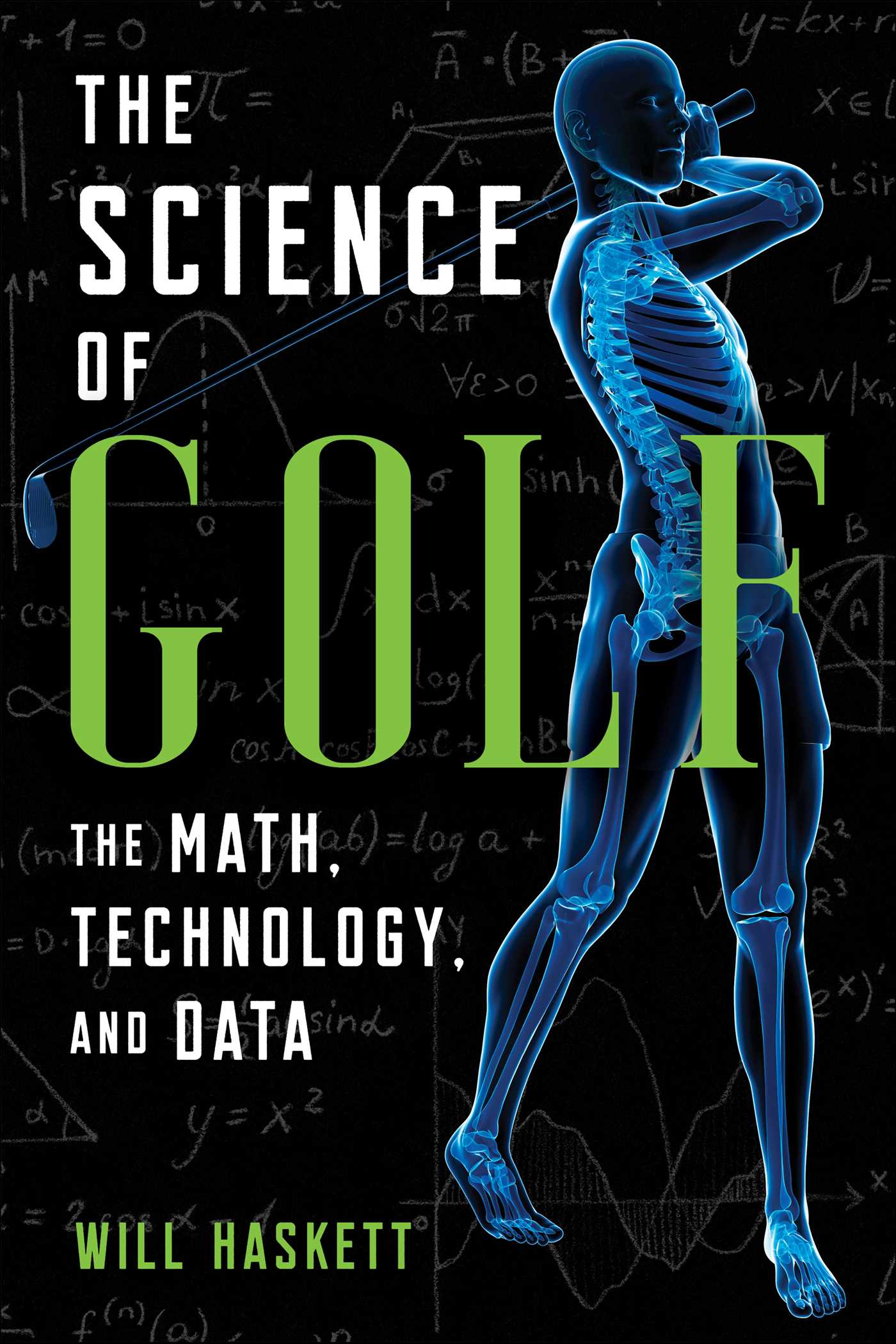 The Science of Golf: The Math, Technology, and Data by Will Haskett ...