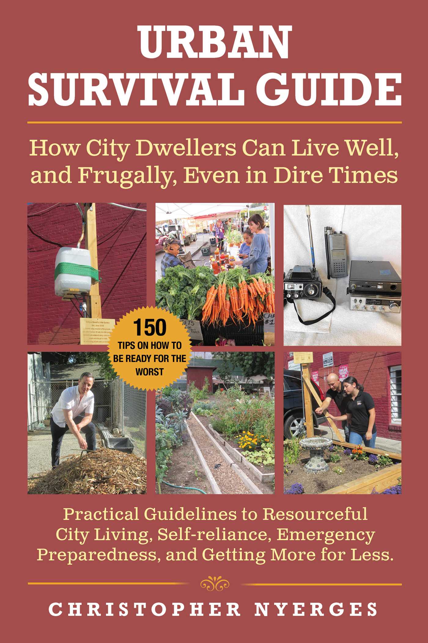 Urban Survival Guide: How City Dwellers Can Live Well, and Frugally ...