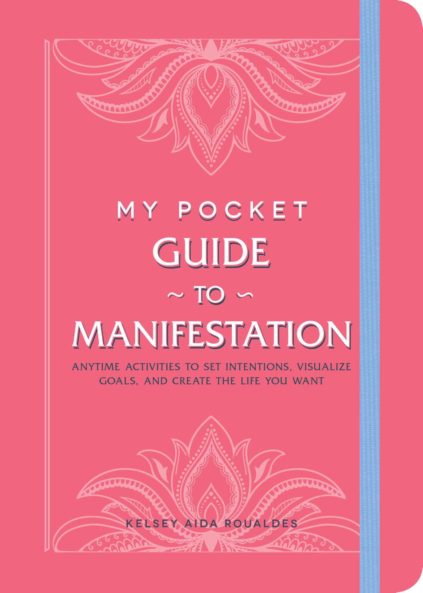 My Pocket Guide to Manifestation: Anytime Activities to Set Intentions ...