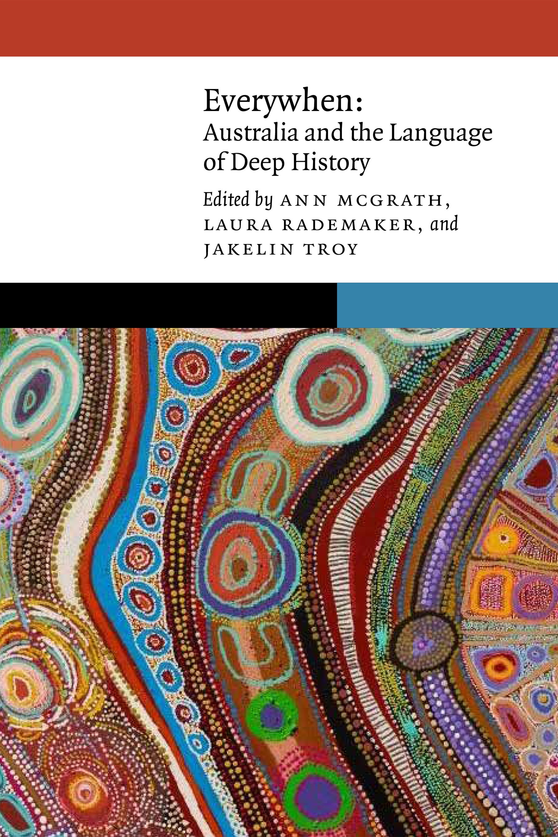 Everywhen: Australia and the Language of Deep History by Ann McGrath ...
