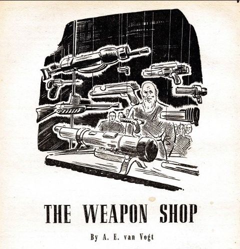 The Weapon Shop by A.E. van Vogt | Goodreads