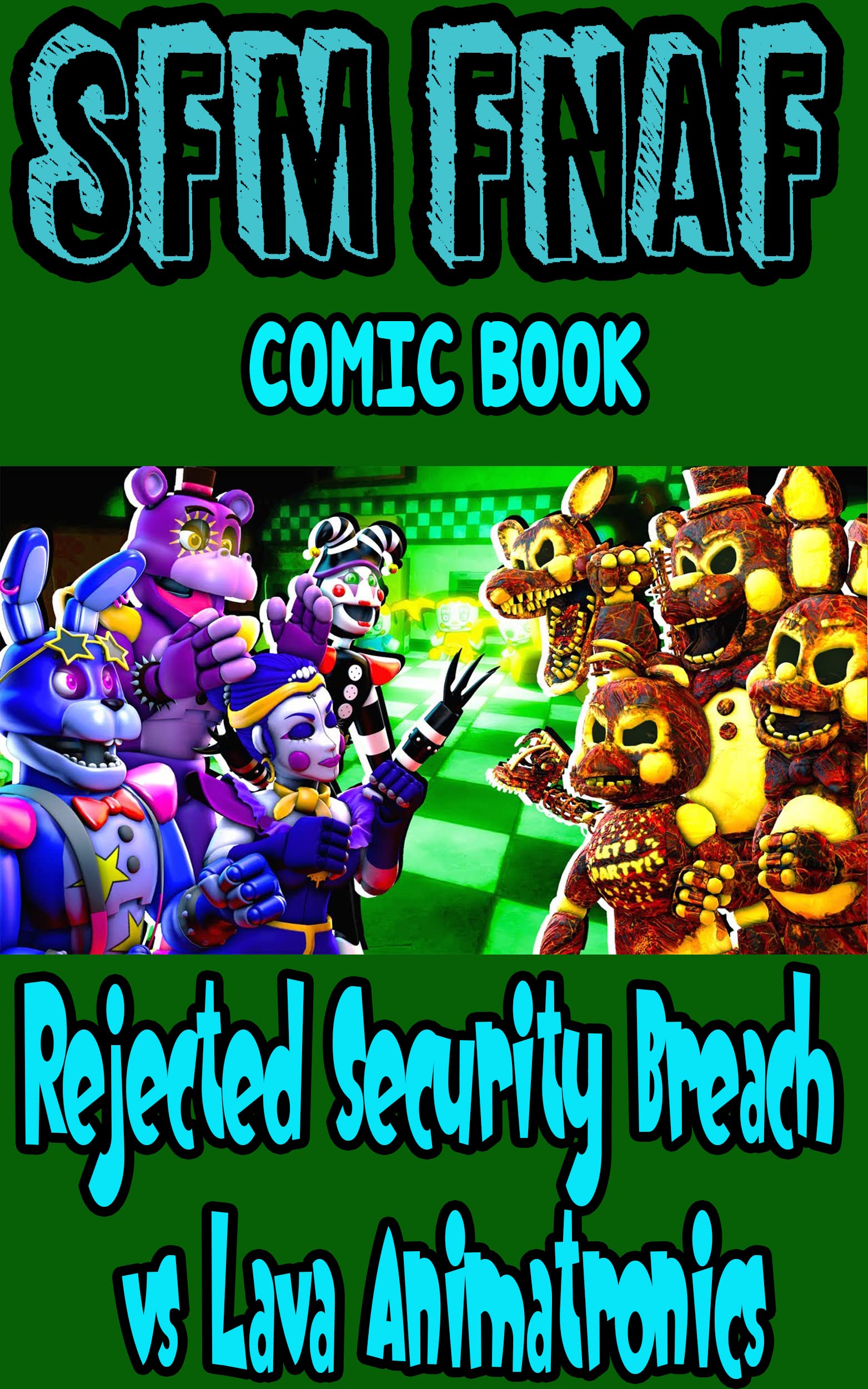SFM FNAF game book: Rejected Security Breach vs Lava Animatronics by ...
