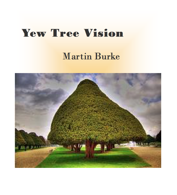 Yew Tree Vision by Martin Burke | Goodreads