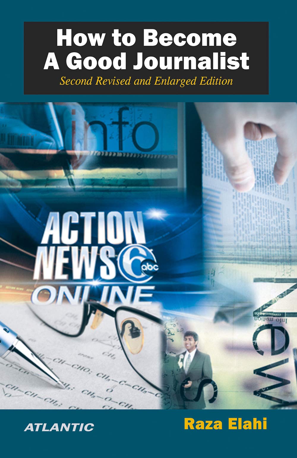 How To Become A Good Journalist (HB) by Raza Elahi | Goodreads