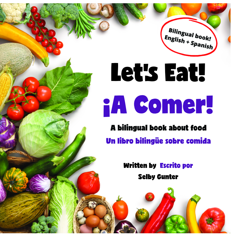 Let's Eat! ¡A Comer! by Selby Gunter | Goodreads