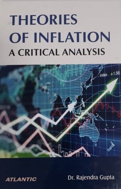 Theories Of Inflation: A Critical Analysis by Dr. Rajendra Gupta | Goodreads