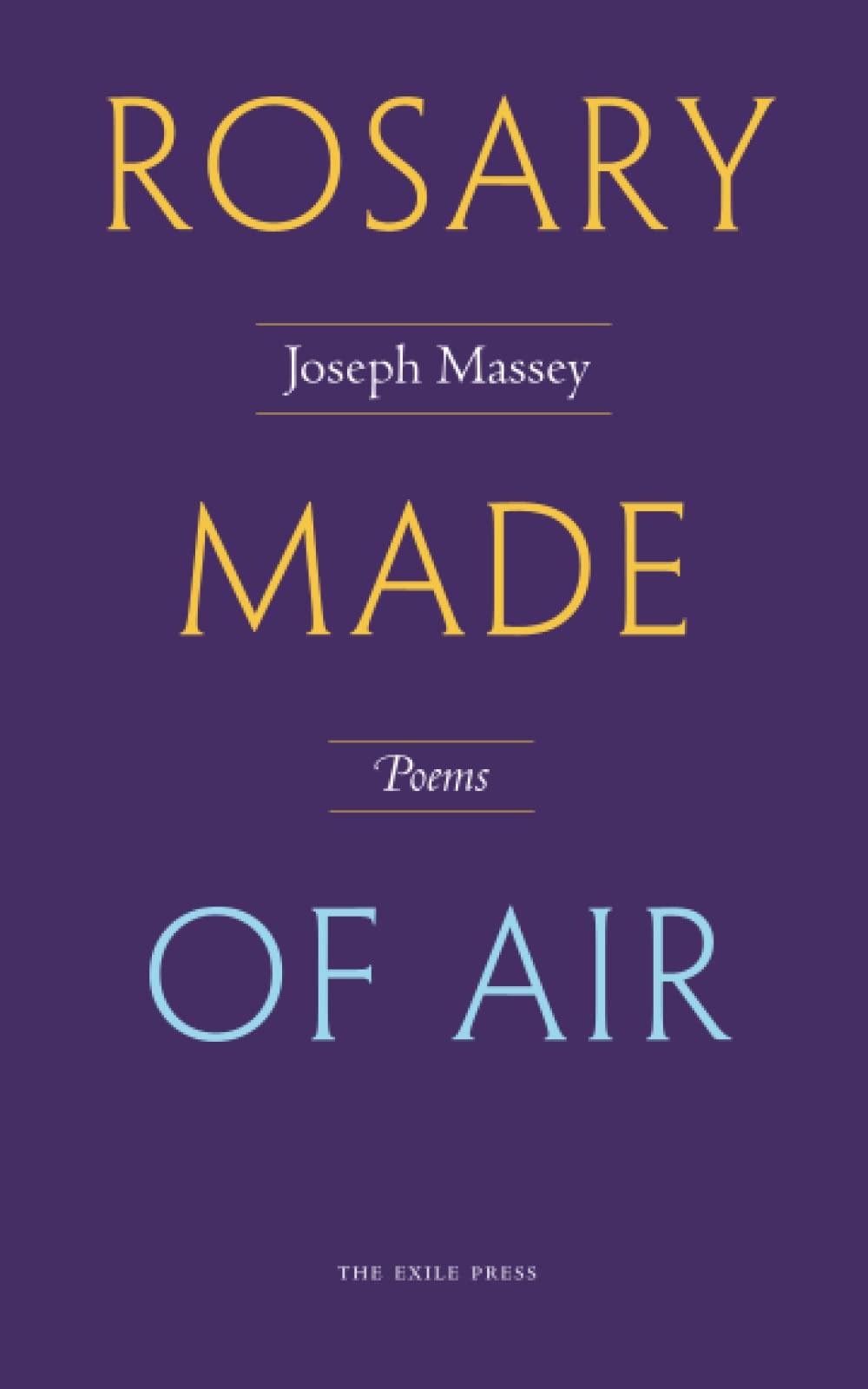 Rosary Made of Air by Joseph Massey | Goodreads