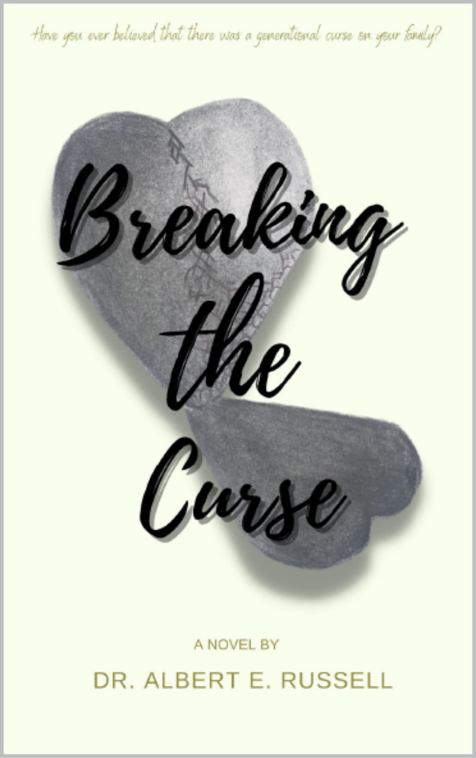 Breaking The Curse by Albert Russell | Goodreads