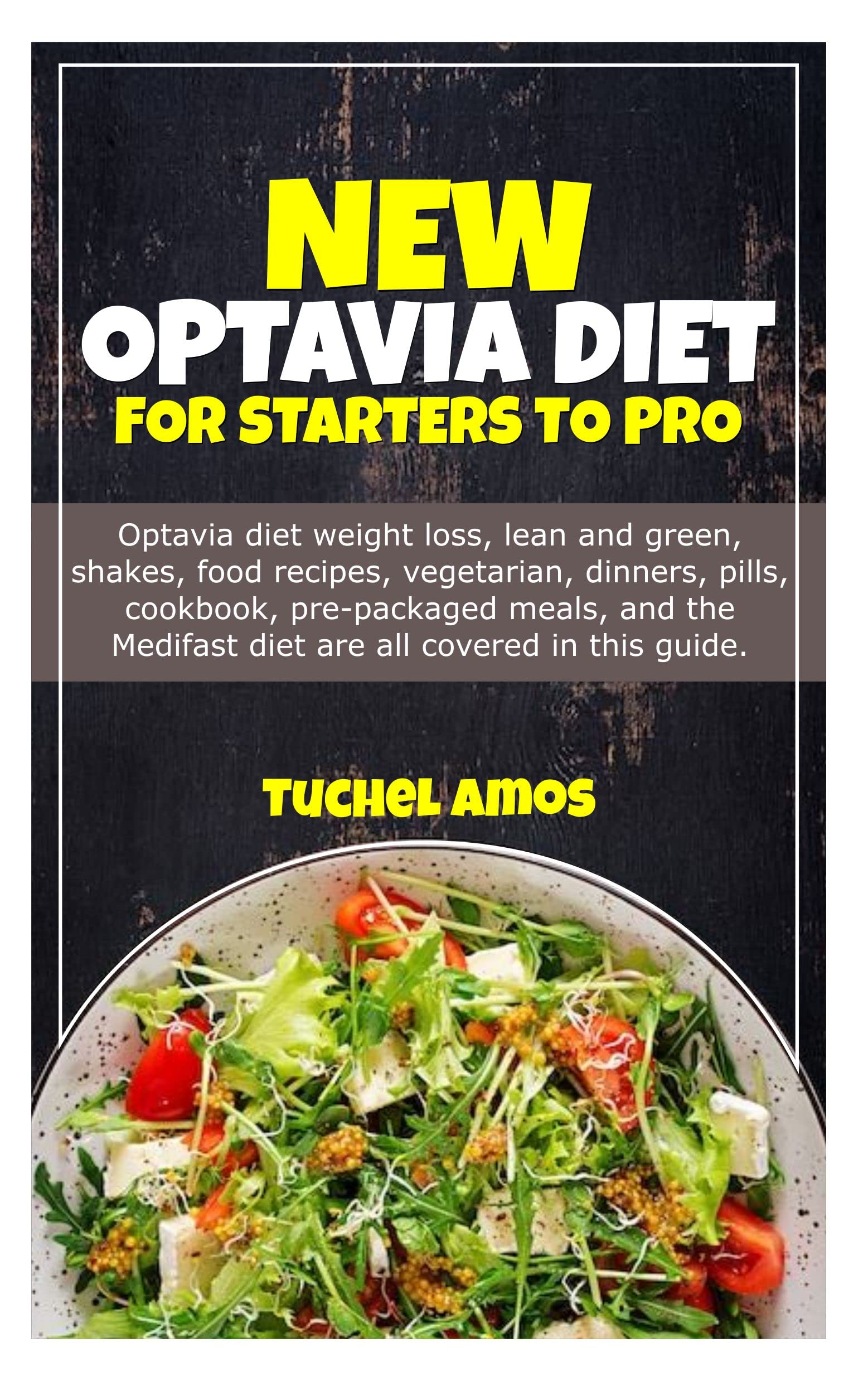 New Optavia Diet for Starters to Pro: Dieses handbook covers the ...