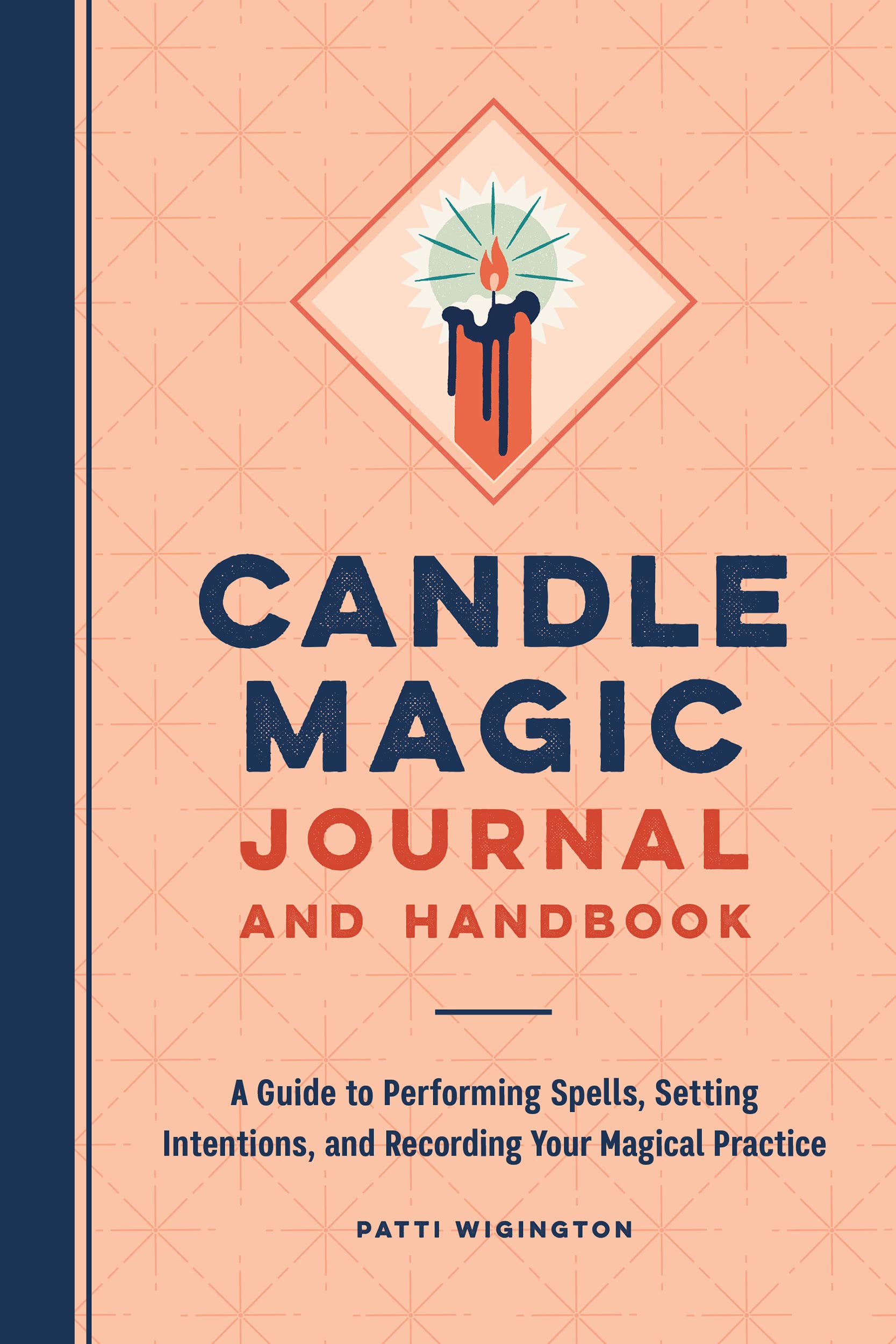 Candle Magic Handbook and Journal: A Guide to Performing Spells ...