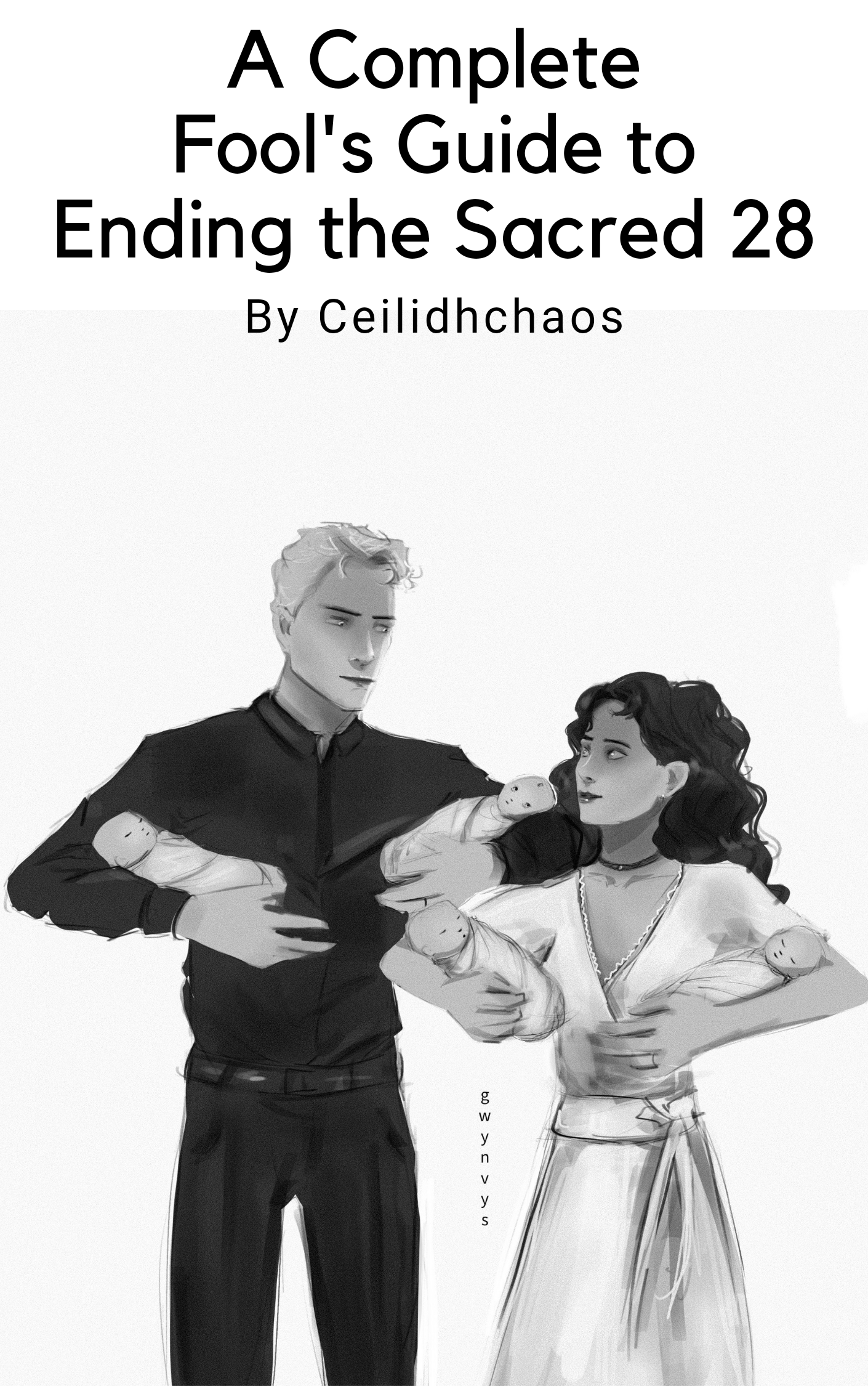 A Complete Fool's Guide to Ending the Sacred 28 by Ceilidhchaos | Goodreads