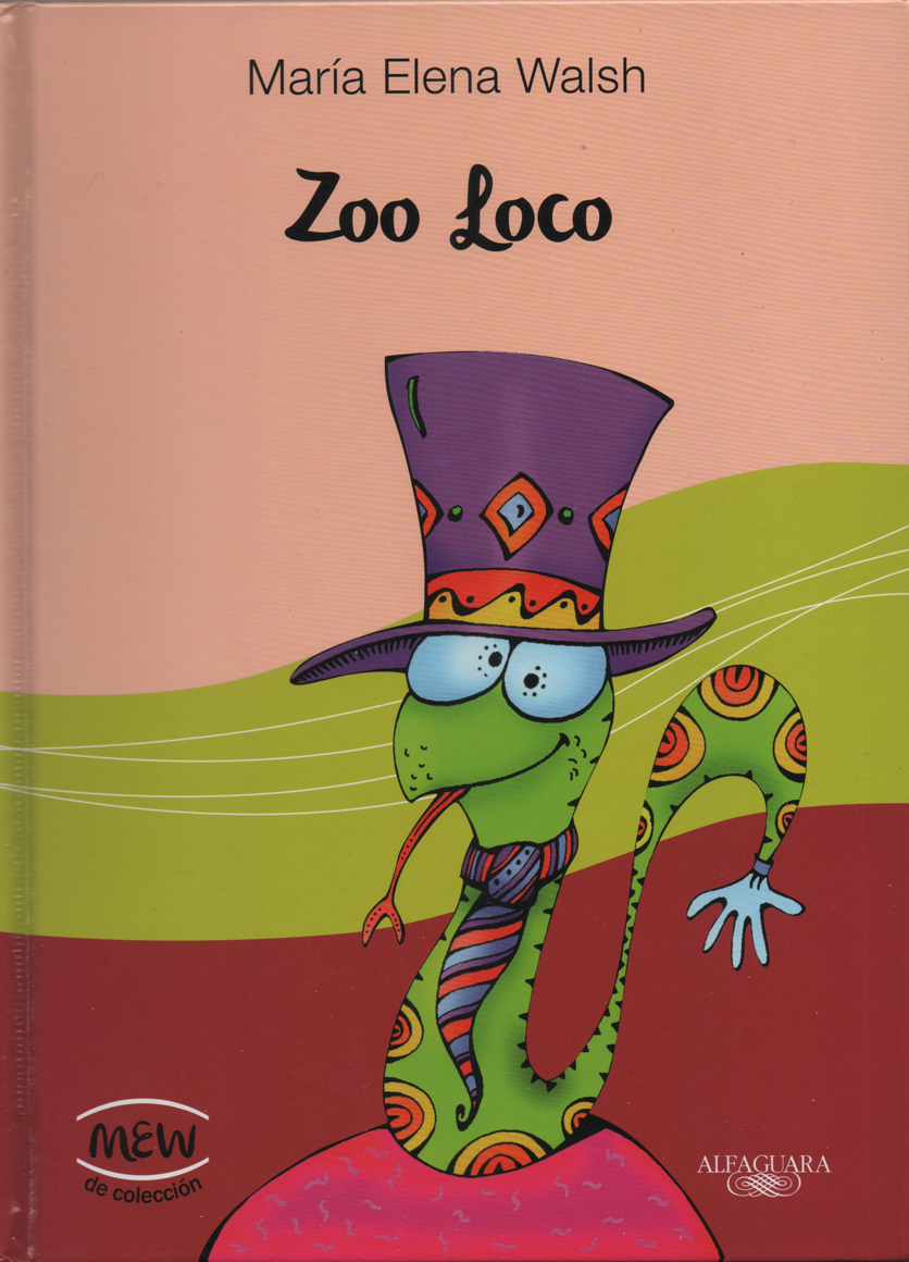 Zoo Loco by María Elena Walsh | Goodreads