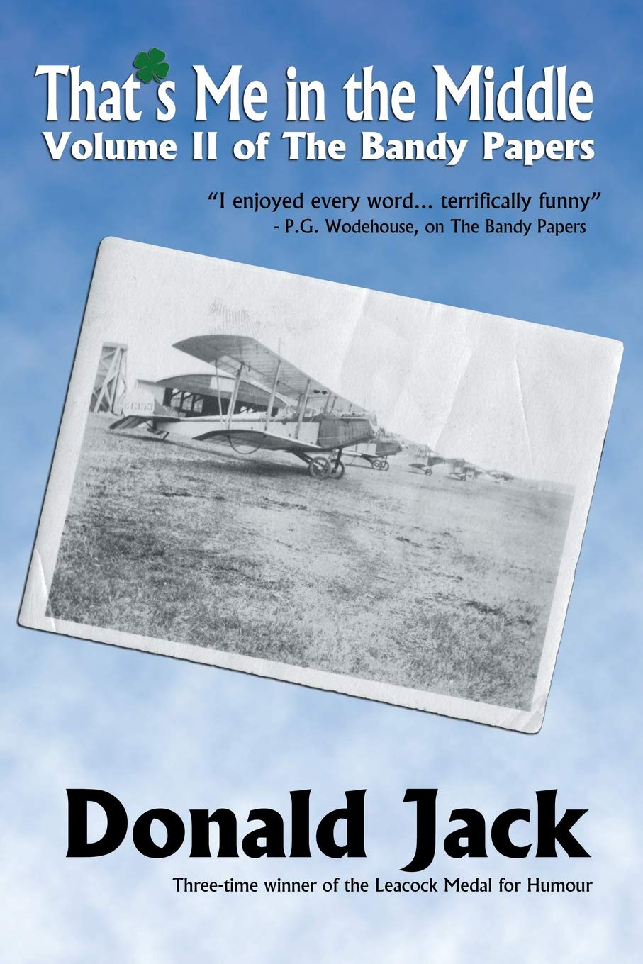 That's Me in the Middle: Volume II of The Bandy Papers by Donald Jack ...