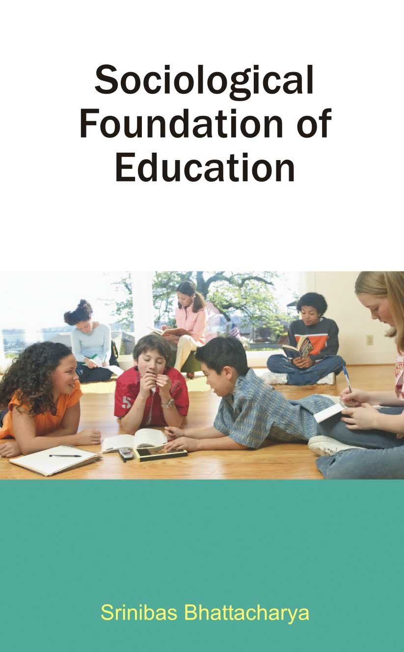 Sociological Foundation Of Education (HB) by S. Bhattacharya | Goodreads