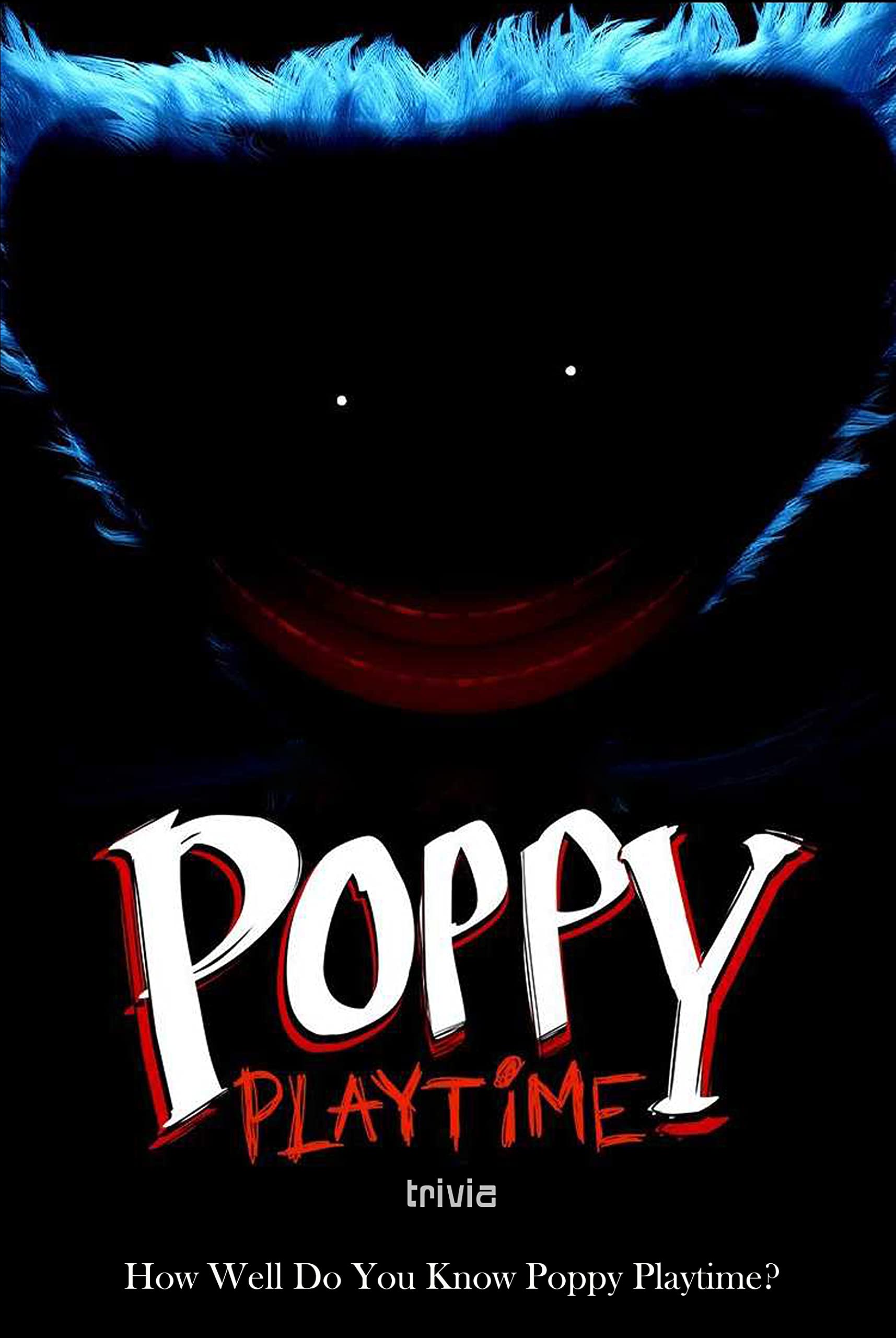 Poppy Playtime Trivia: How Well Do You Know Poppy Playtime? by Aaron ...