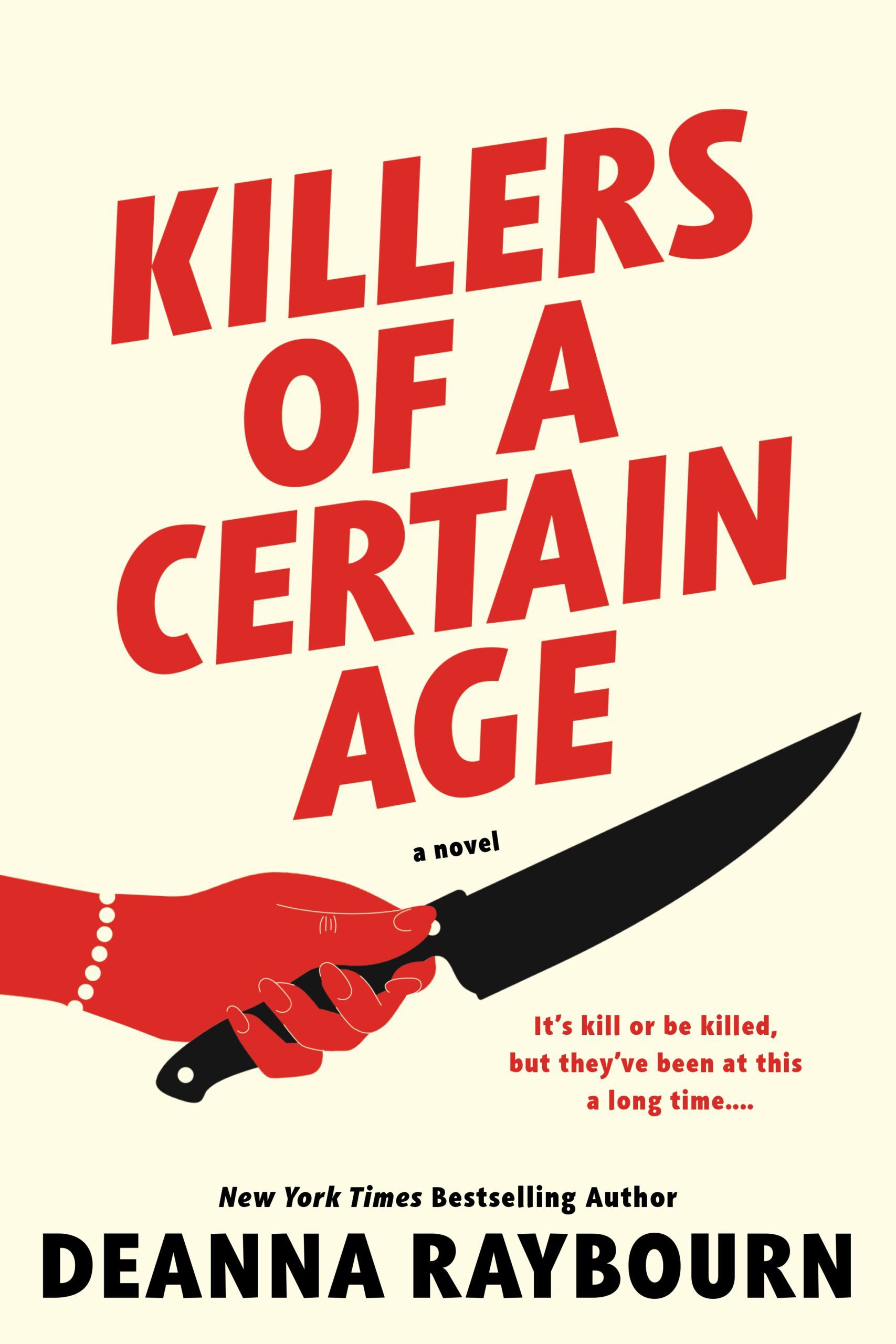 Killers Of A Certain Age By Deanna Raybourn Goodreads