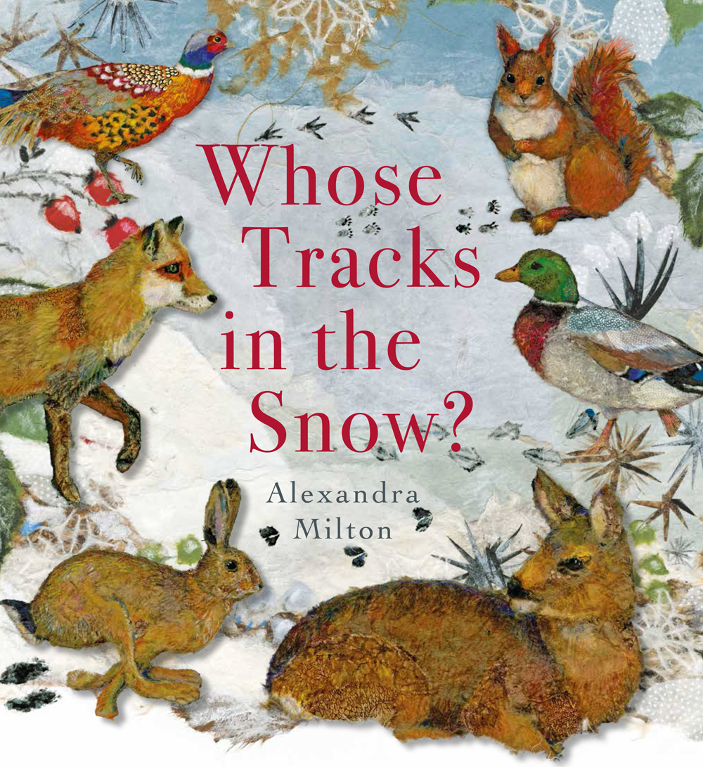 Whose Tracks in the Snow? (Nature Revealed!) by Alexandra Milton ...