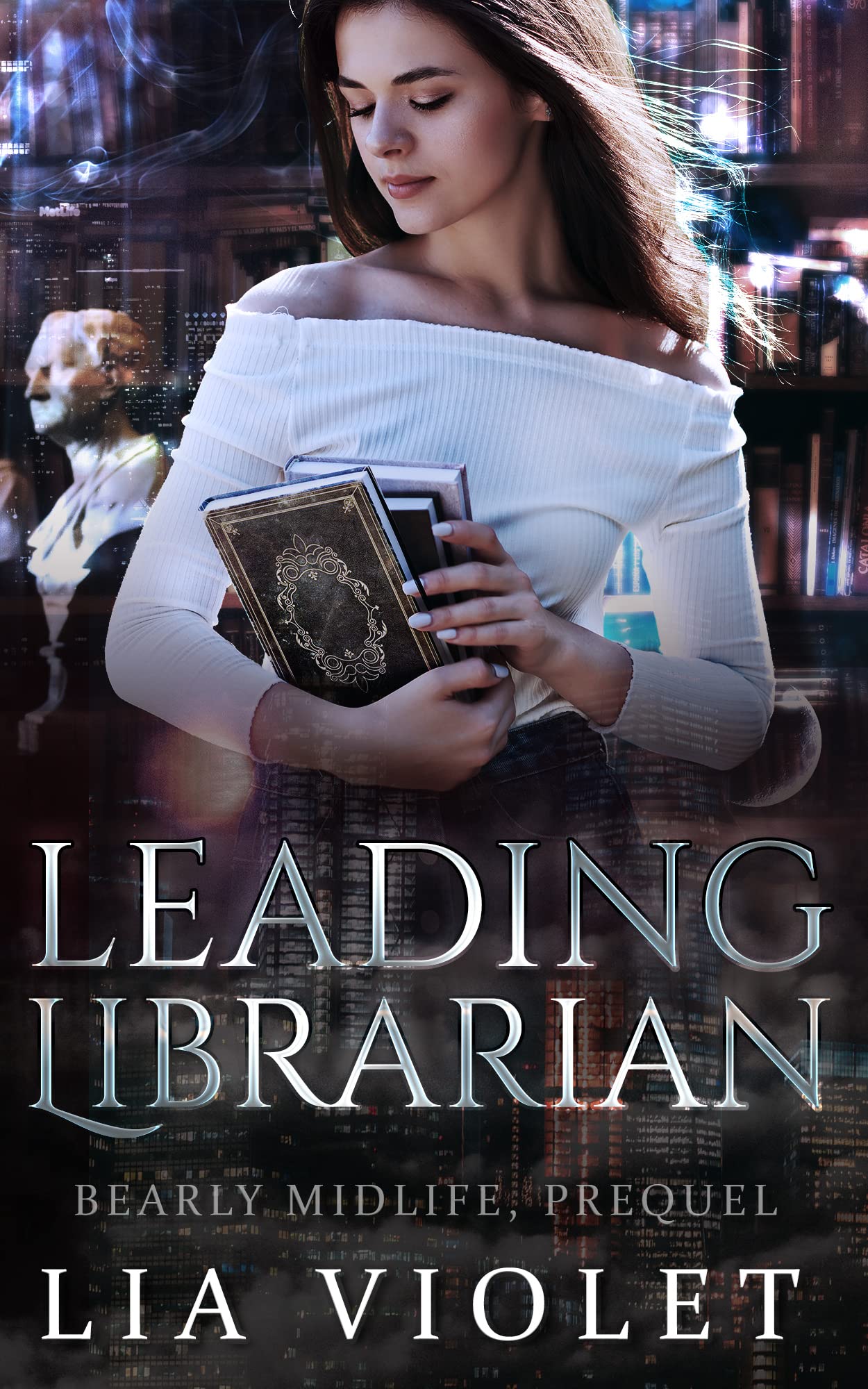Leading Librarian (Bearly Midlife) by Lia Violet | Goodreads