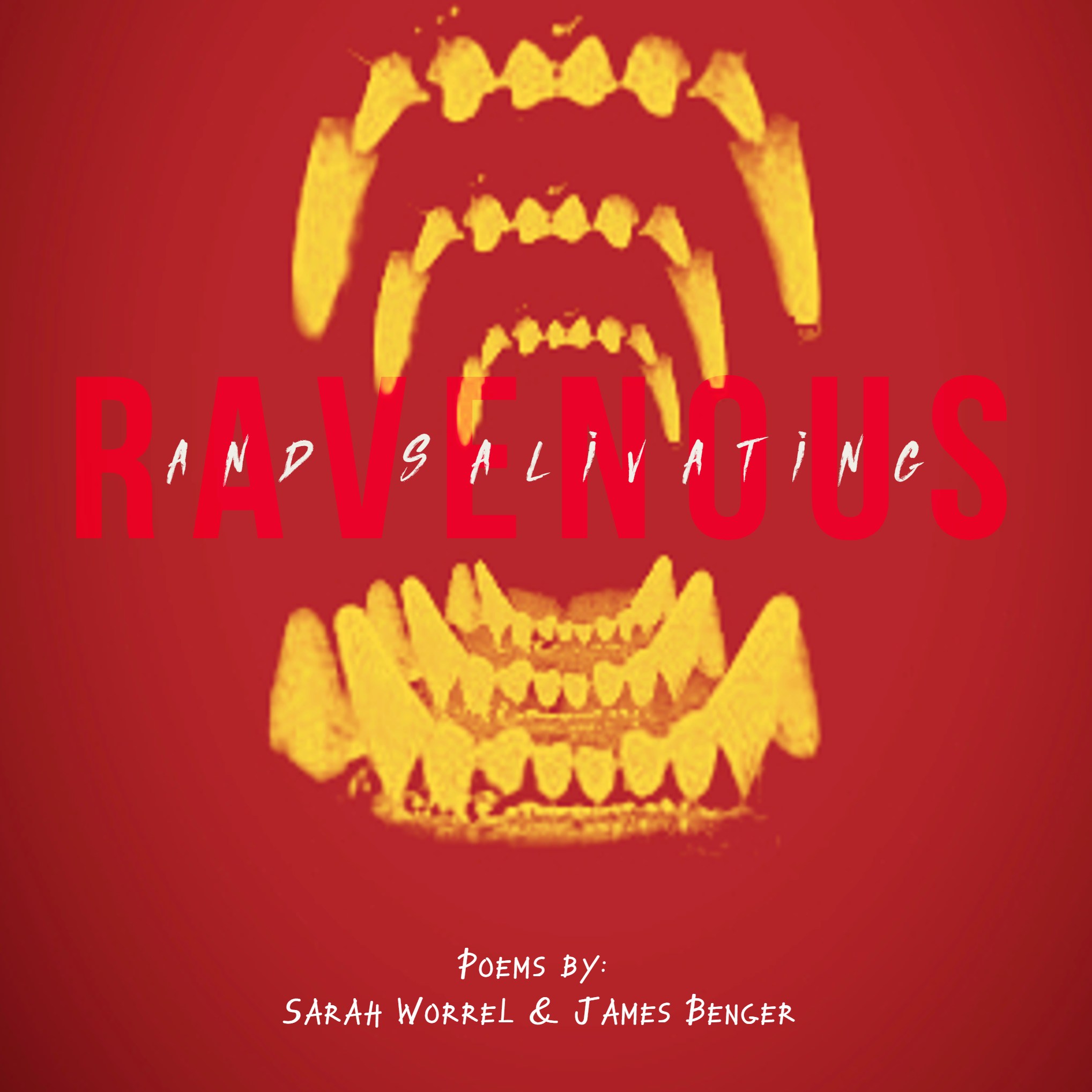 Ravenous and Salivating by Sarah Worrel | Goodreads