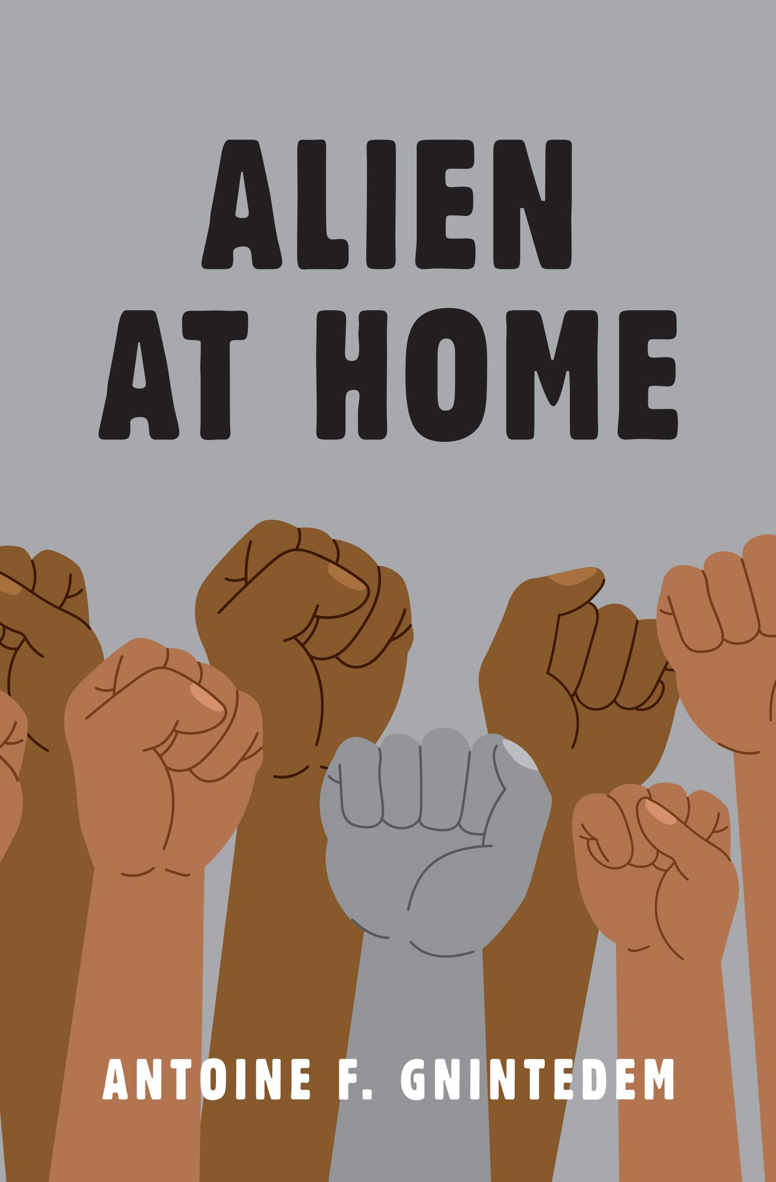 Alien at Home by Antoine Gnintedem | Goodreads