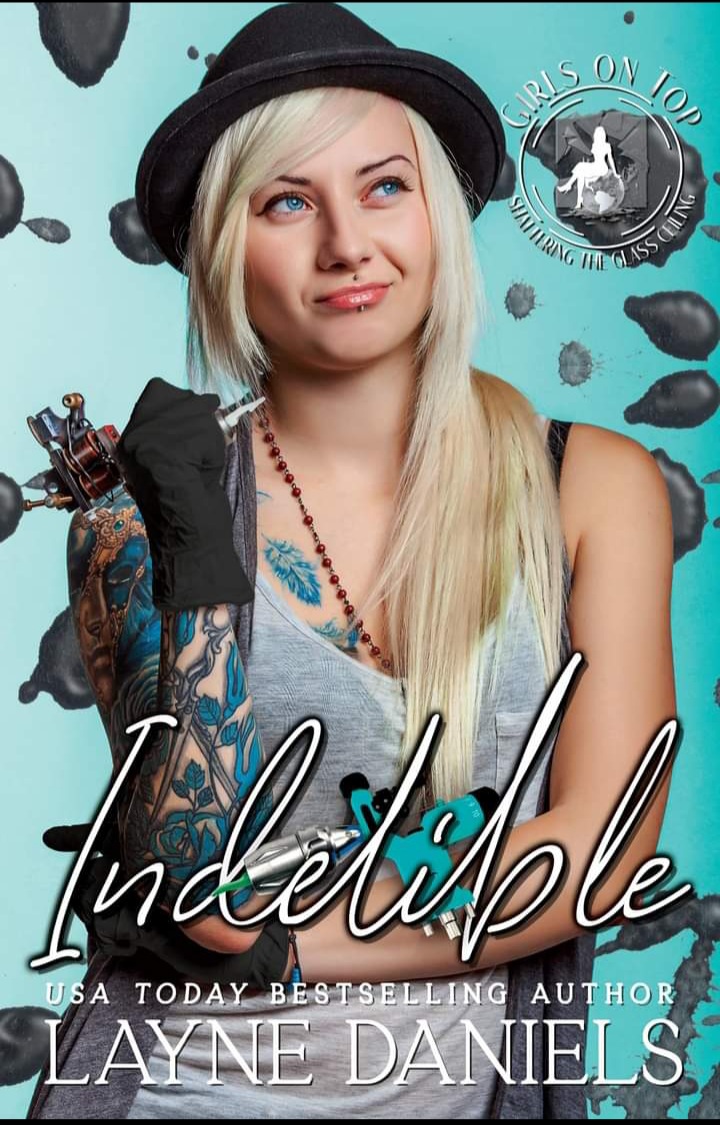 Indelible (Girls On Top) by Layne Daniels | Goodreads