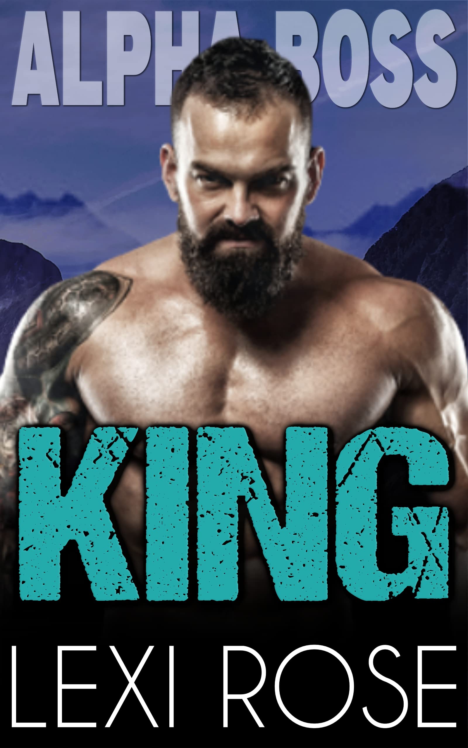 King (Alpha Boss #4) by Lexi Rose | Goodreads
