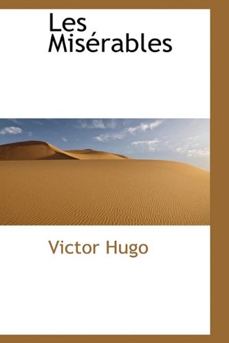 Les Misérables (French Edition) by Victor Hugo | Goodreads