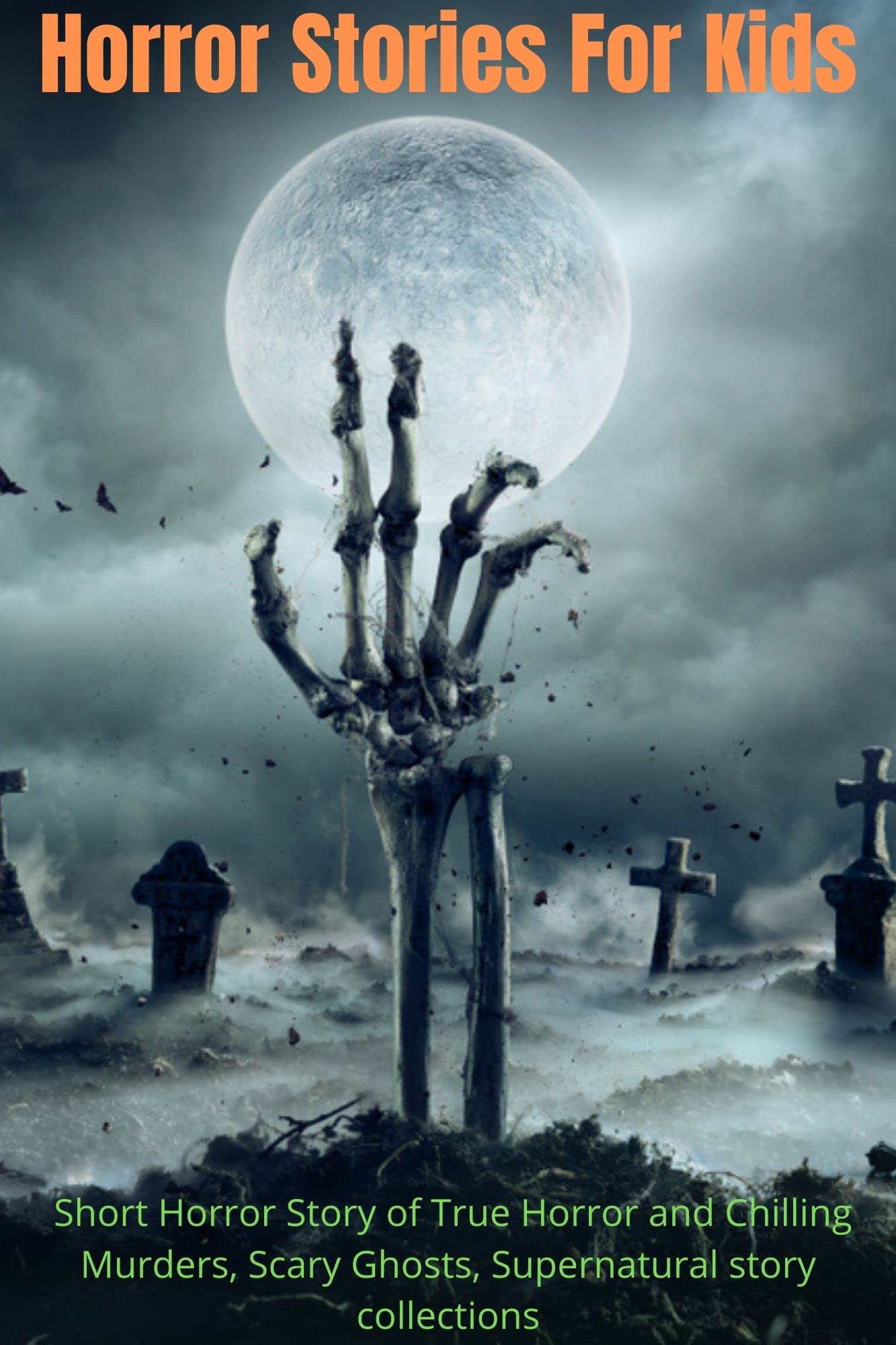 HORROR STORIES FOR KIDS: Short Horror Story of True Horror and Chilling ...