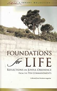Foundations for Life: Reflections of Joyful Obedience From the Ten ...