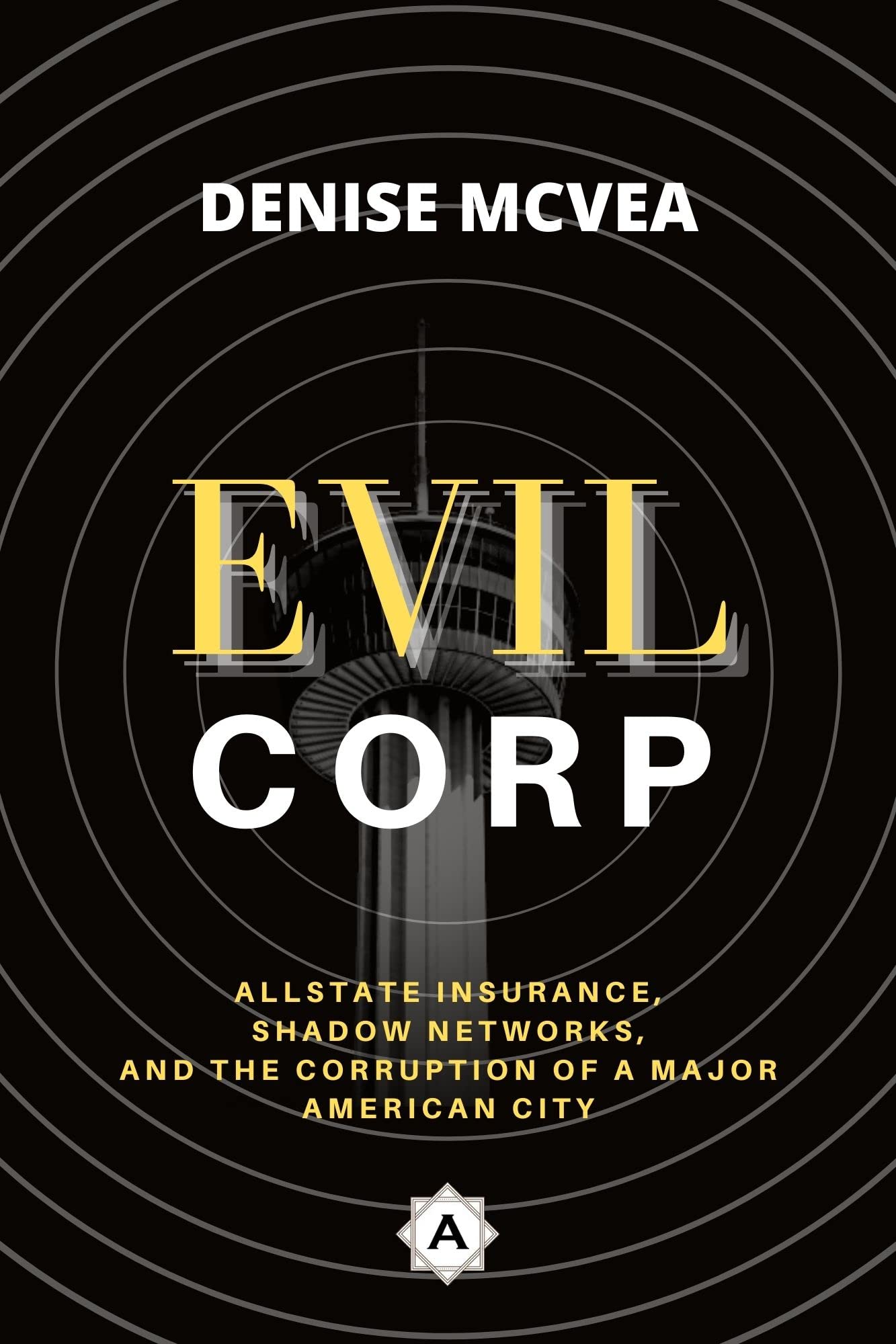 Evil Corp: Allstate Insurance, Shadow Networks, and the Corruption of a ...