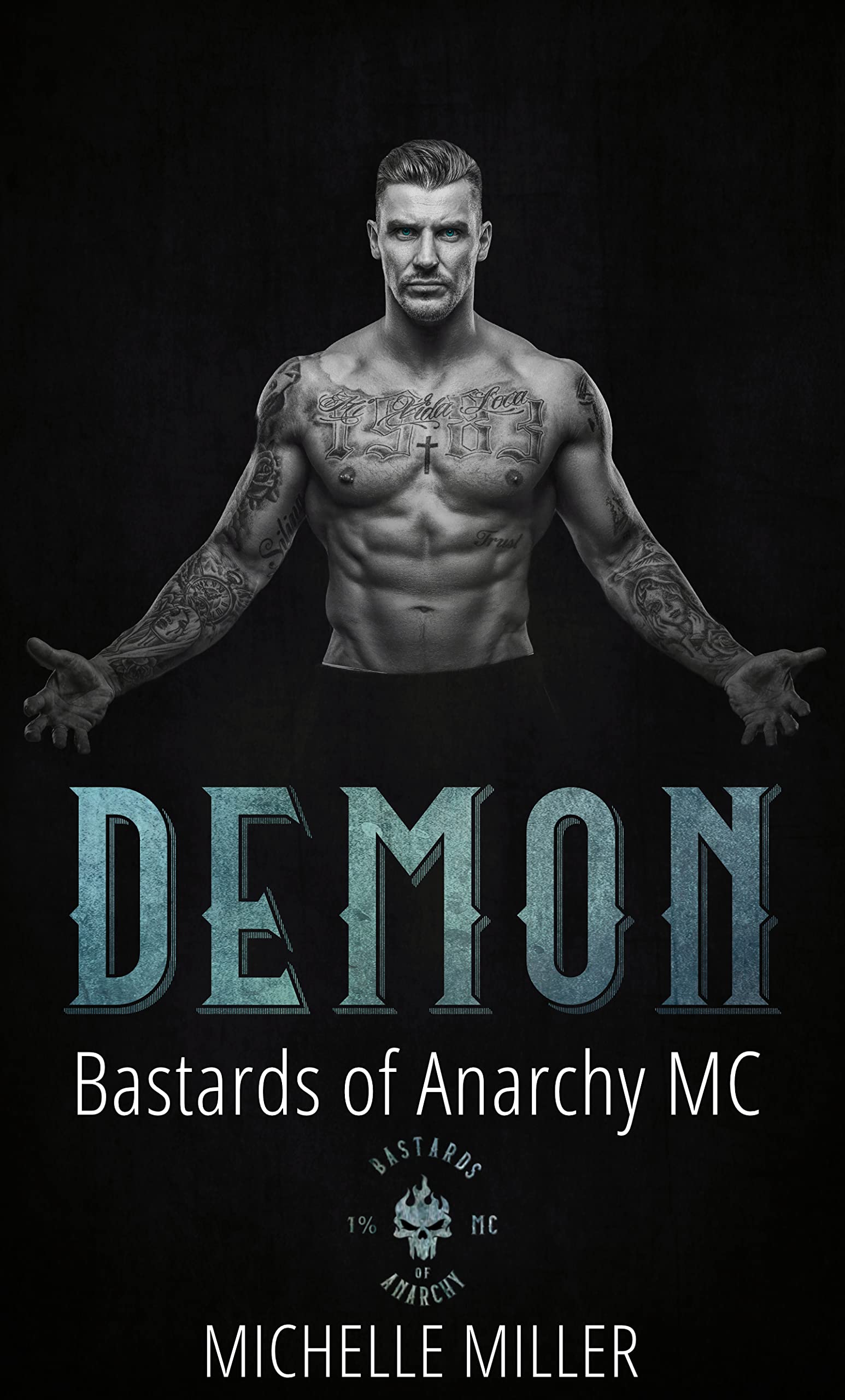Demon (Bastards of Anarchy MC #1) by Michelle Miller Alaska | Goodreads