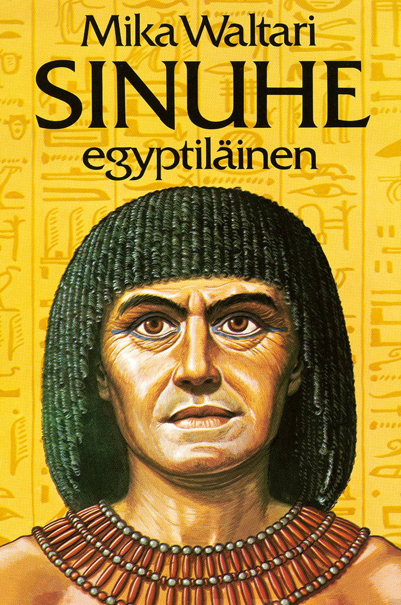 Sinuhe egyptiläinen by Mika Waltari | Goodreads