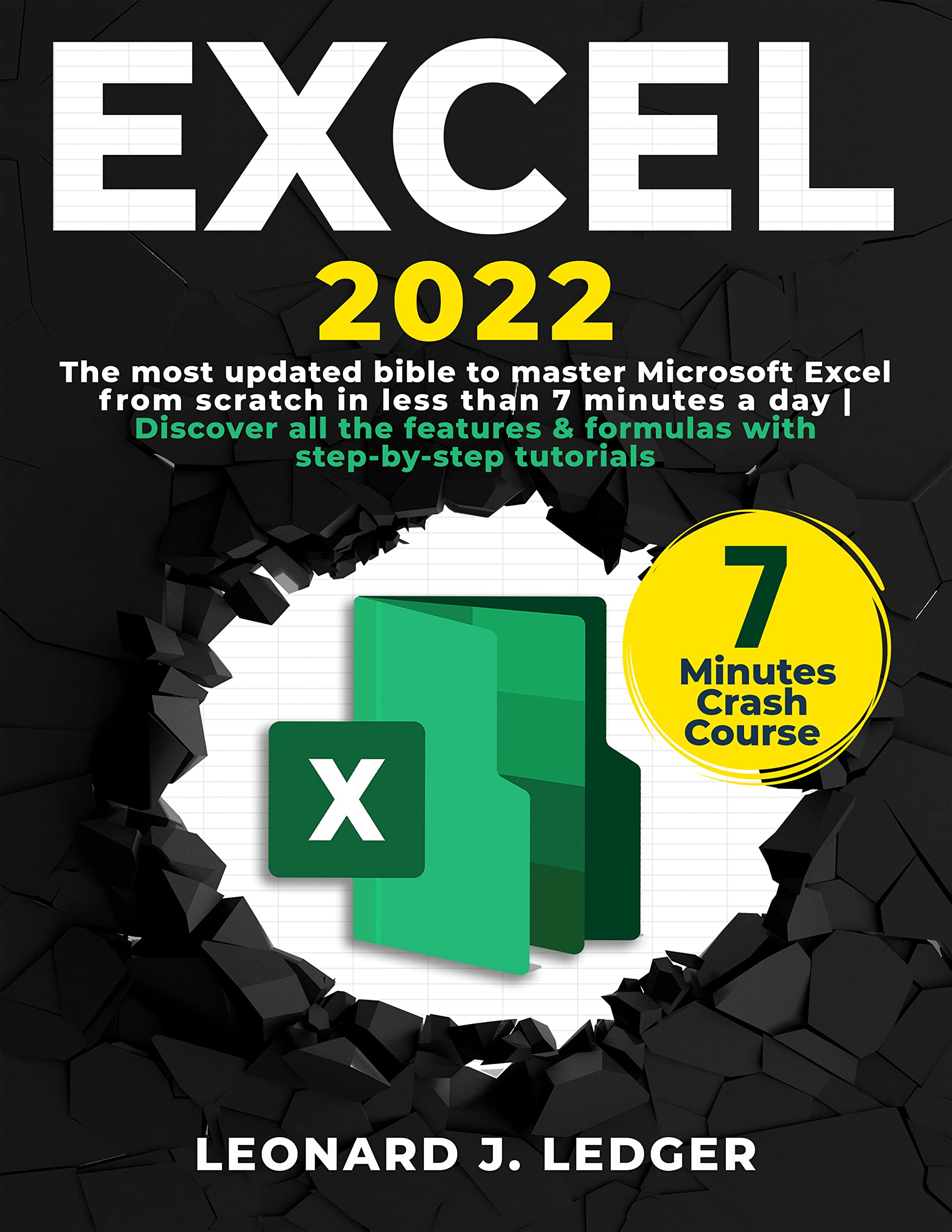 Excel: The most updated bible to master Microsoft Excel from scratch in ...