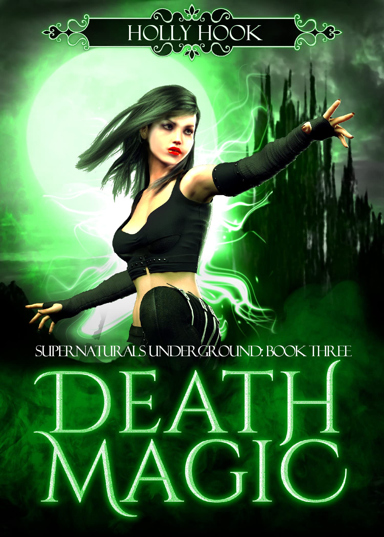 Death Magic (Supernaturals Underground, #3) by Holly Hook | Goodreads