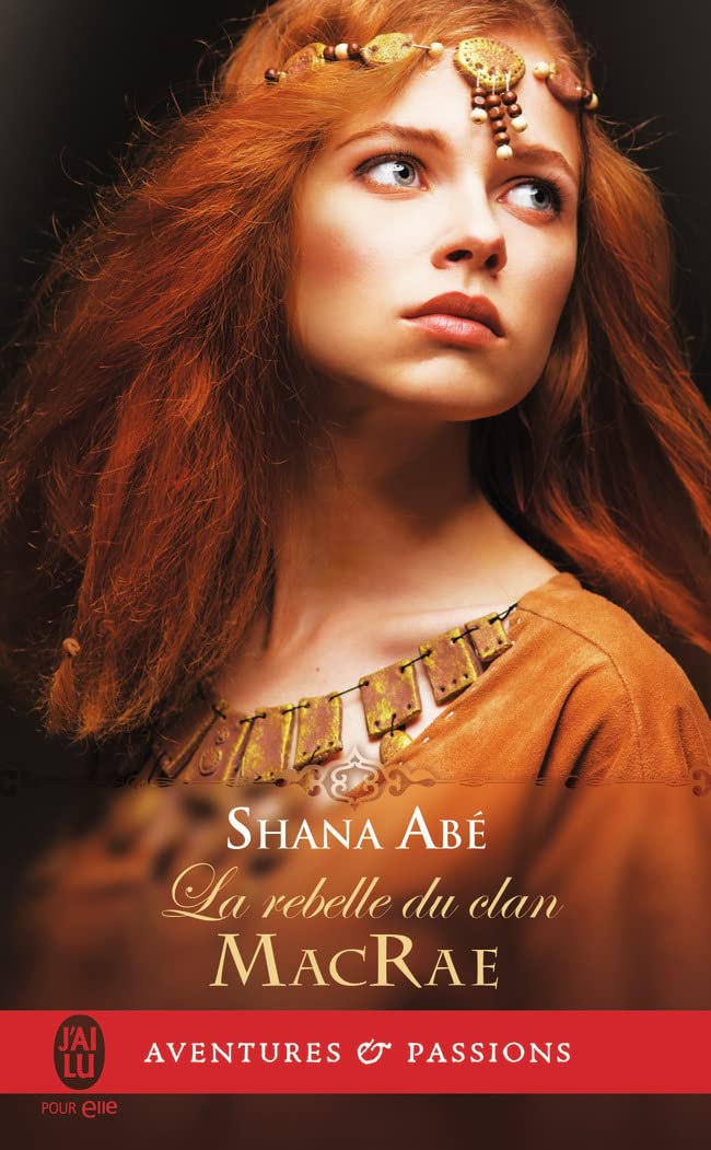 La rebelle du clan MacRae by Shana Abe | Goodreads
