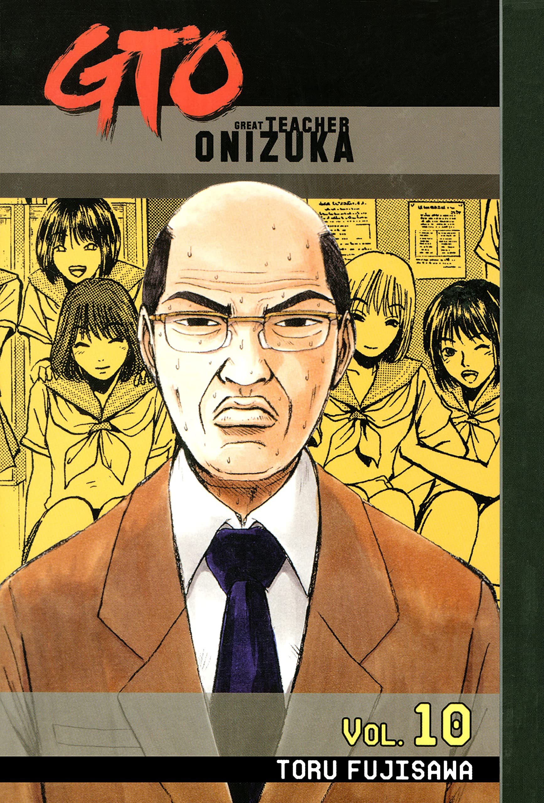 GTO: Great Teacher Onizuka Vol. 10 by Tōru Fujisawa | Goodreads