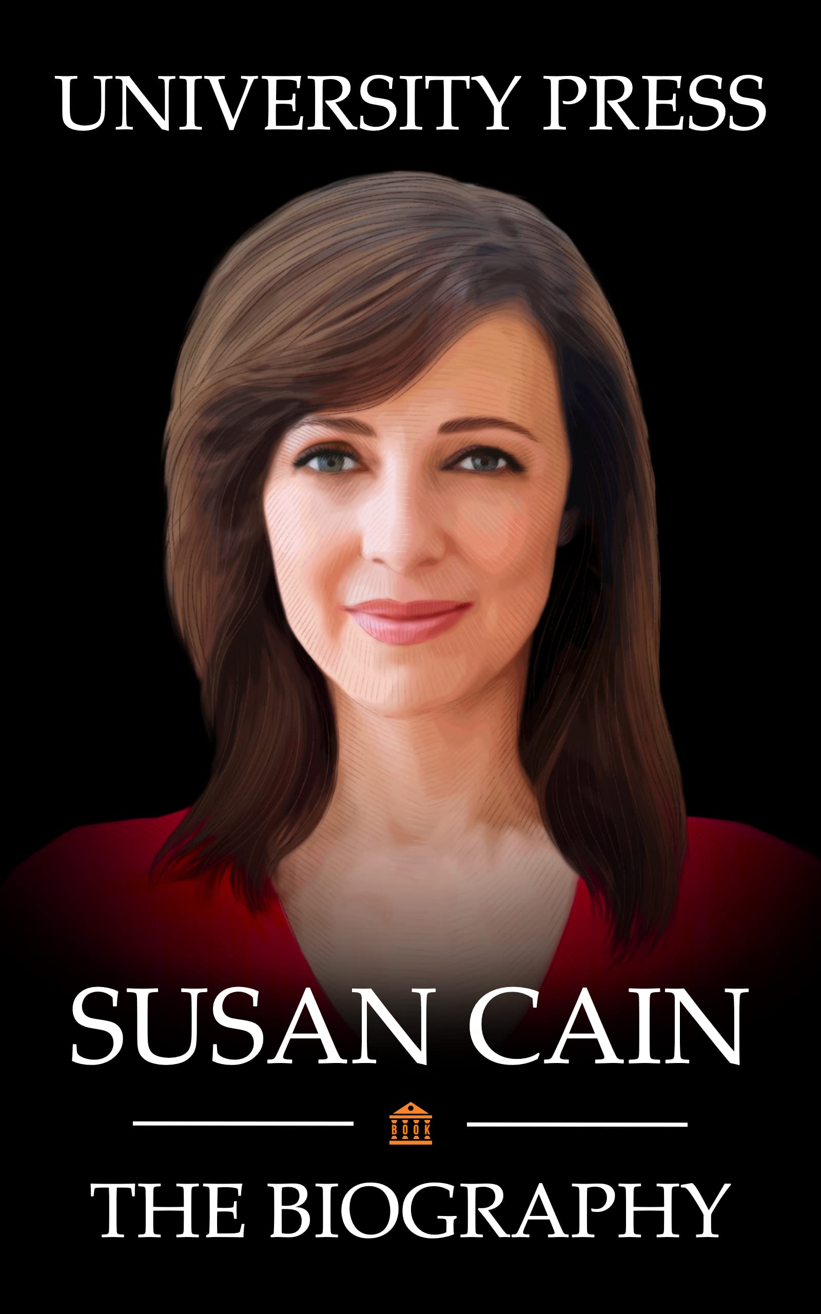 Susan Cain Book: The Biography of Susan Cain by University Press | Goodreads